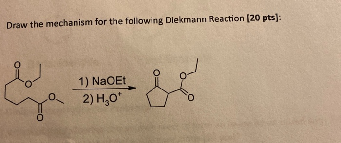 Solved Draw the mechanism for the following Diekmann | Chegg.com