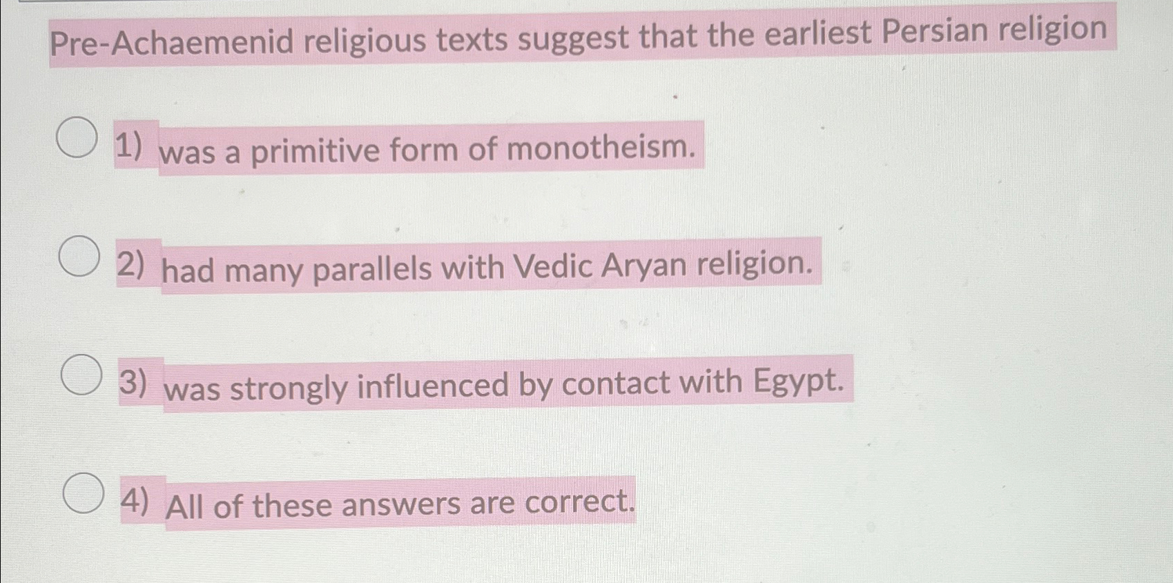 Solved Pre-Achaemenid religious texts suggest that the | Chegg.com