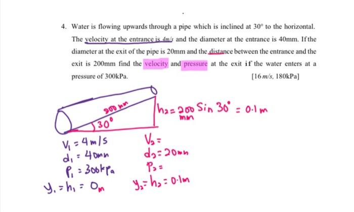 Solved 4. Water is flowing upwards through a pipe which is | Chegg.com