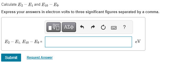 Solved Calculate E2-E1 ﻿and E10-E9.Express your answers in | Chegg.com