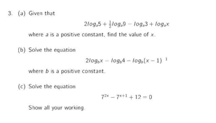 Solved 3. (a) Given that 2log 5 + loga9 = loga3 + logax | Chegg.com
