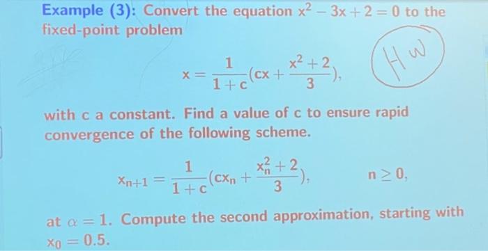 Solved Example (3): Convert the equation x2 – 3x + 2 = 0 to | Chegg.com