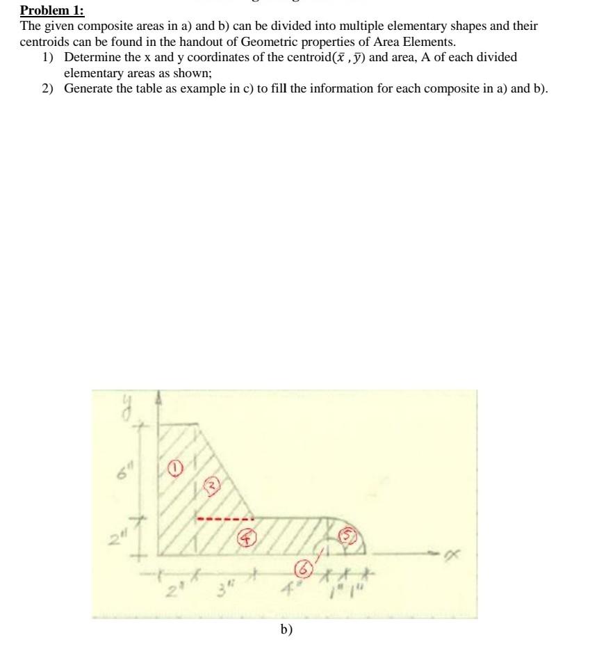 Solved Problem 1: The given composite areas in a) and b) can | Chegg.com