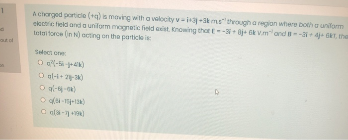 Solved 1 A charged particle (+q) is moving with a velocity v | Chegg.com