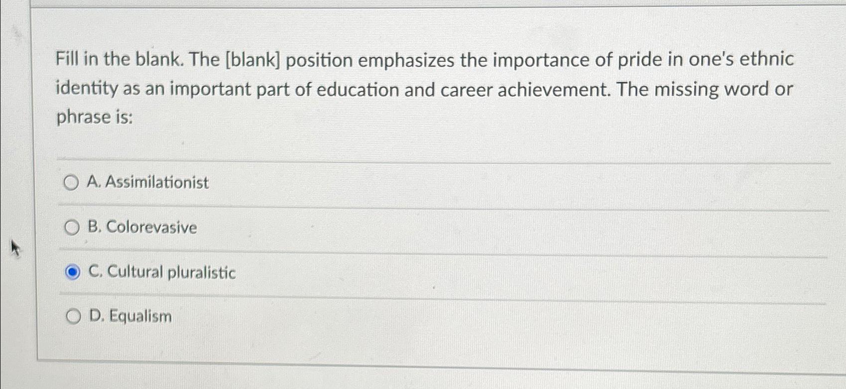 Solved Fill in the blank. The [blank] ﻿position emphasizes | Chegg.com