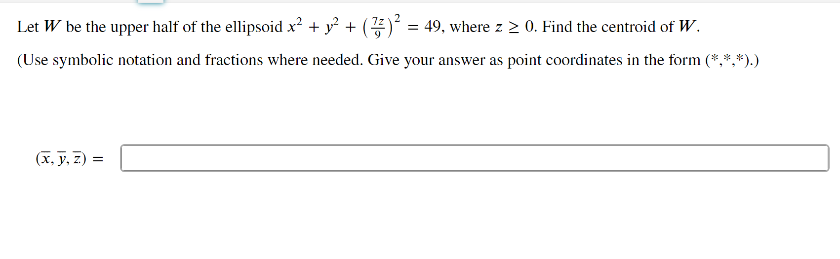 Solved Let W ﻿be the upper half of the ellipsoid | Chegg.com