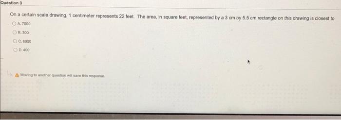 Solved Question 3 On a certain scale drawing, 1 centimeter | Chegg.com