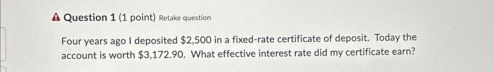 Solved A Question 1 (1 ﻿point) ﻿Retake questionFour years | Chegg.com