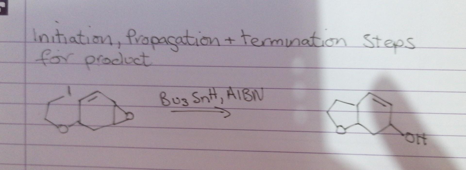 Solved Initiation, Propagation + termunation Steps for | Chegg.com