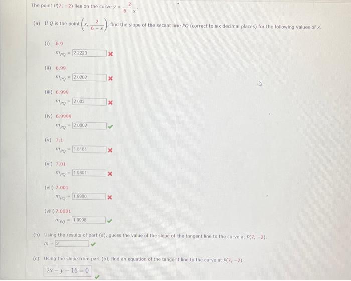 Solved The point P(7,−2) lies on the curve y=6−x2. (a) If Q | Chegg.com