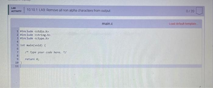 Solved 10.10 LAB: Remove all non alpha characters from | Chegg.com