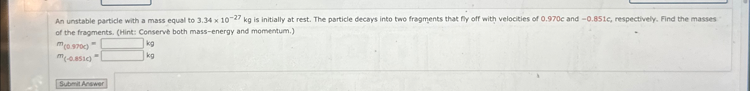 Solved An unstable particle with a mass equal to | Chegg.com