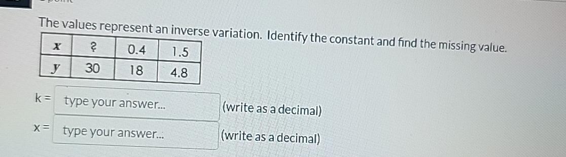 Solved The values represent an inverse variation. Identify | Chegg.com