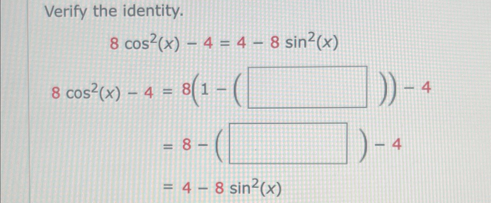 Solved Verify the identity. | Chegg.com