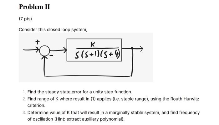 Solved Consider this closed loop system, 1. Find the steady | Chegg.com