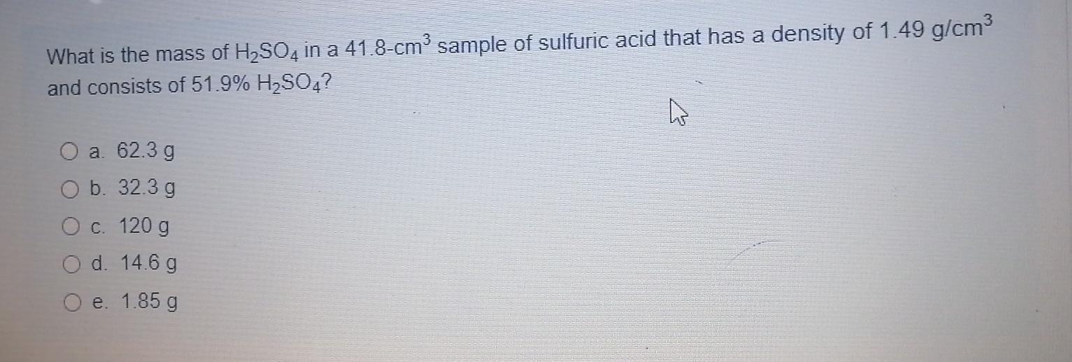 Solved What is the mass of H2SO4 in a 41.8-cm' sample of | Chegg.com