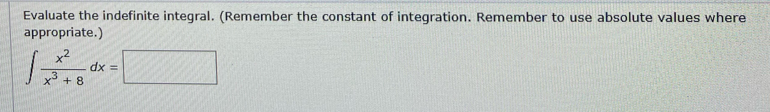 Solved Evaluate the indefinite integral. (Remember the | Chegg.com