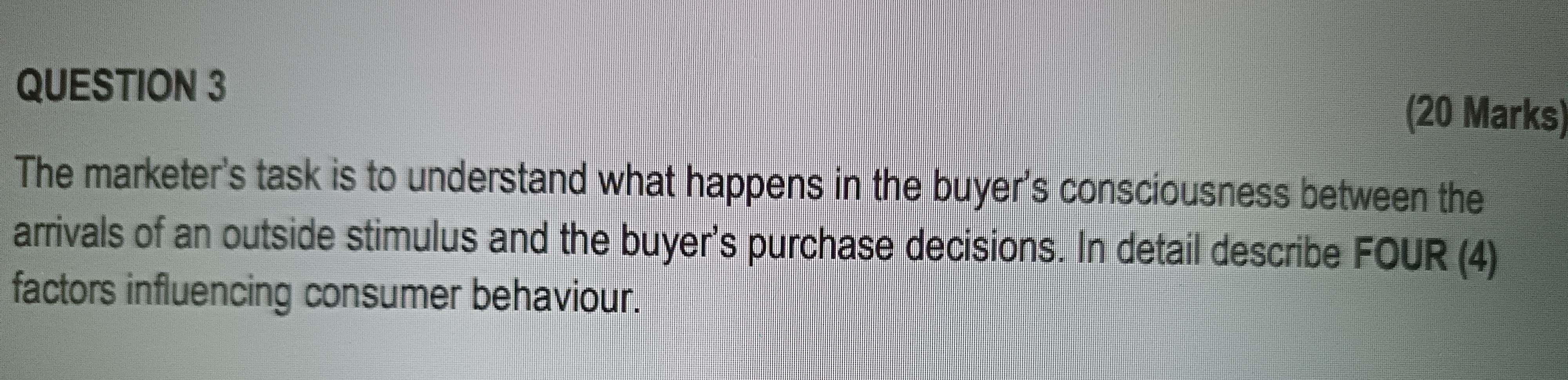 Solved QUESTION 3 (20 ﻿Marks) ﻿The marketer's task is to | Chegg.com