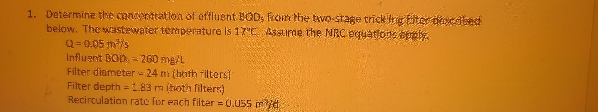 Solved 1. Determine the concentration of effluent BOD5 from | Chegg.com