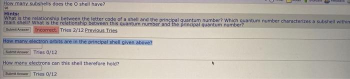 Solved How many subshells does the O shell have? Hints: What | Chegg.com