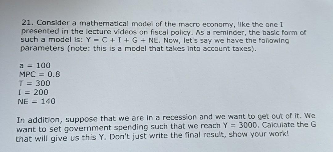 Solved 21. Consider a mathematical model of the macro | Chegg.com
