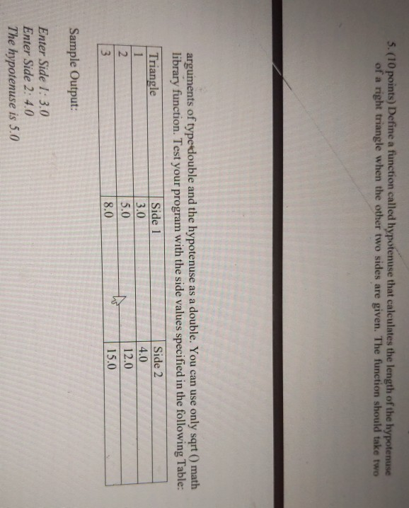 Solved 510 Points Define A Function Called Hypotenuse 