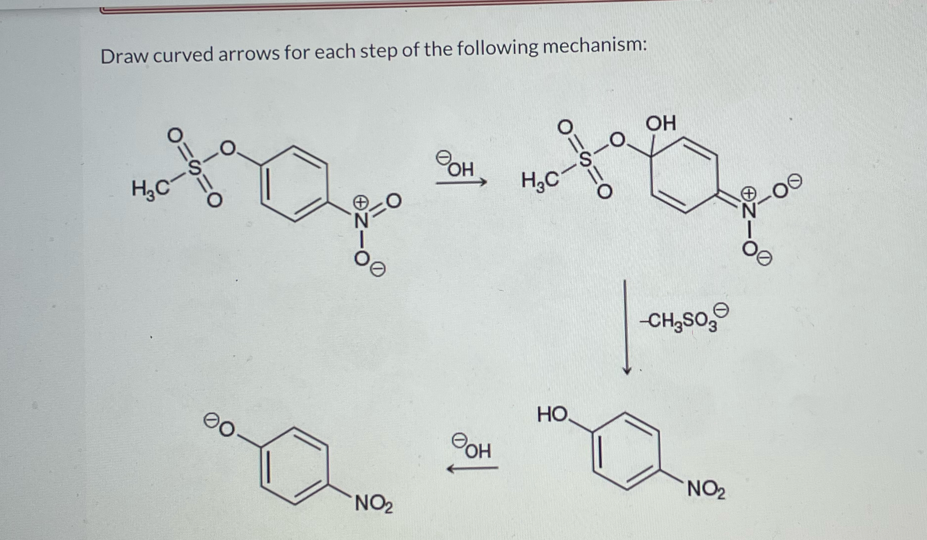 Solved Draw curved arrows for each step of the following | Chegg.com