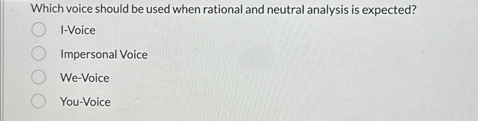 Solved Which voice should be used when rational and neutral | Chegg.com