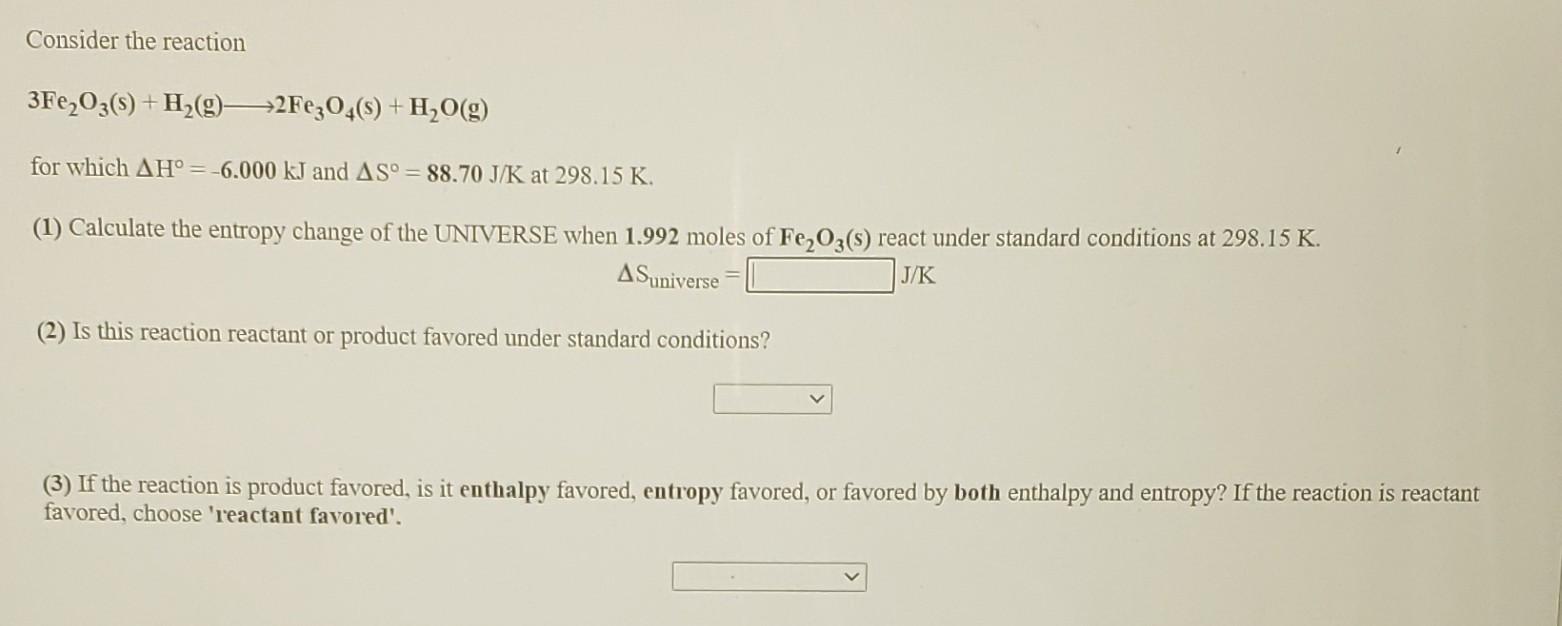 Solved Consider The Reaction Fe2o3 9 2al S — Al2o3 S