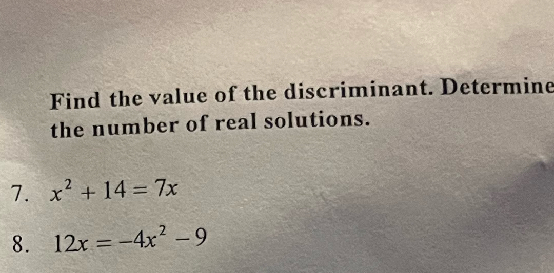 Solved Find the value of the discriminant. Determine the | Chegg.com