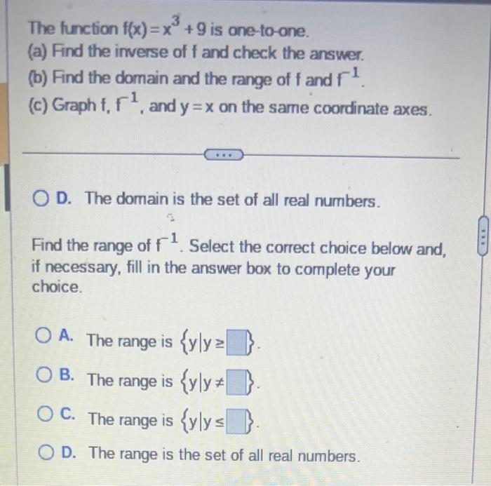 Solved The function f(x)=x3+9 is one-to-one. (a) Find the | Chegg.com