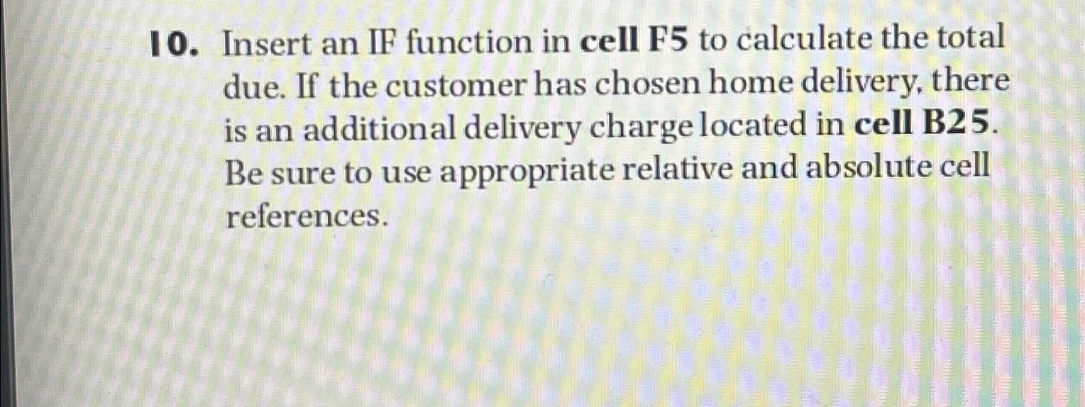 Solved Insert an IF function in cell F5 ﻿to calculate the | Chegg.com