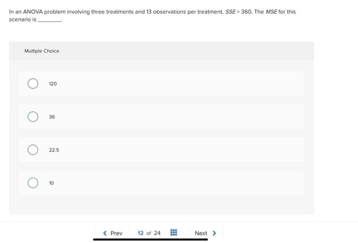 Solved In an ANOVA problem involving three treatments and 13 | Chegg.com
