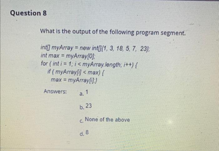 Solved What is the output of the following program segment. | Chegg.com