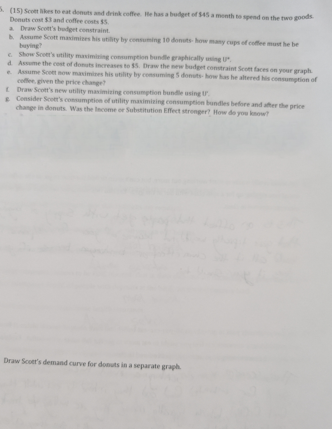 Solved (15) ﻿Scott likes to eat donuts and drink coffee. He | Chegg.com