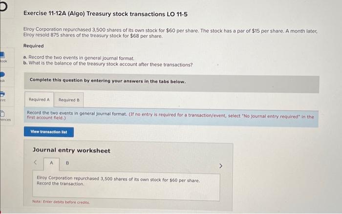 Solved Exercise 11-12A (Algo) Treasury stock transactions LO | Chegg.com