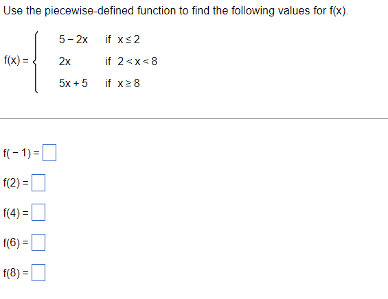 Solved Use the piecewise-defined function to find the | Chegg.com