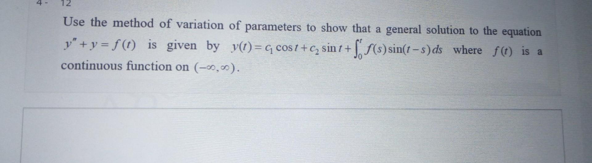 Solved Use the method of variation of parameters to show | Chegg.com