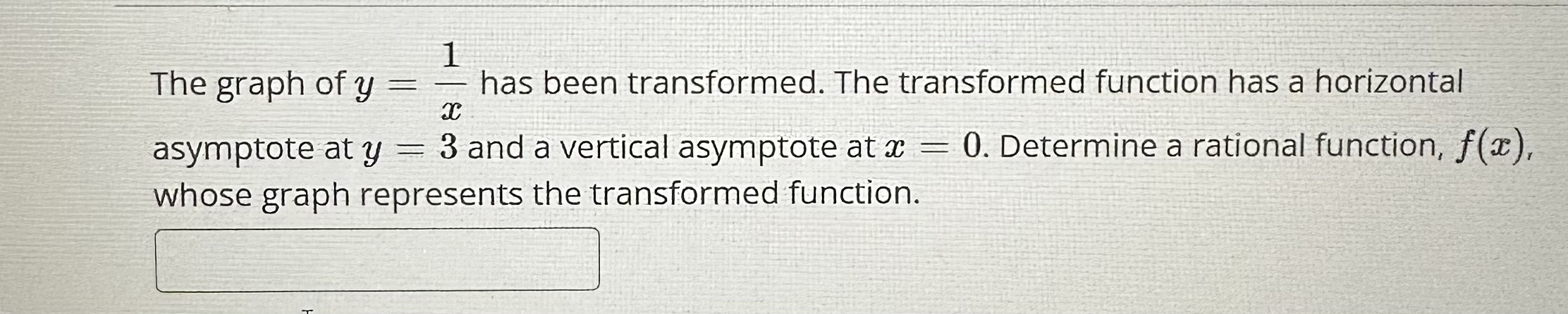 Solved The graph of y=1x ﻿has been transformed. The | Chegg.com