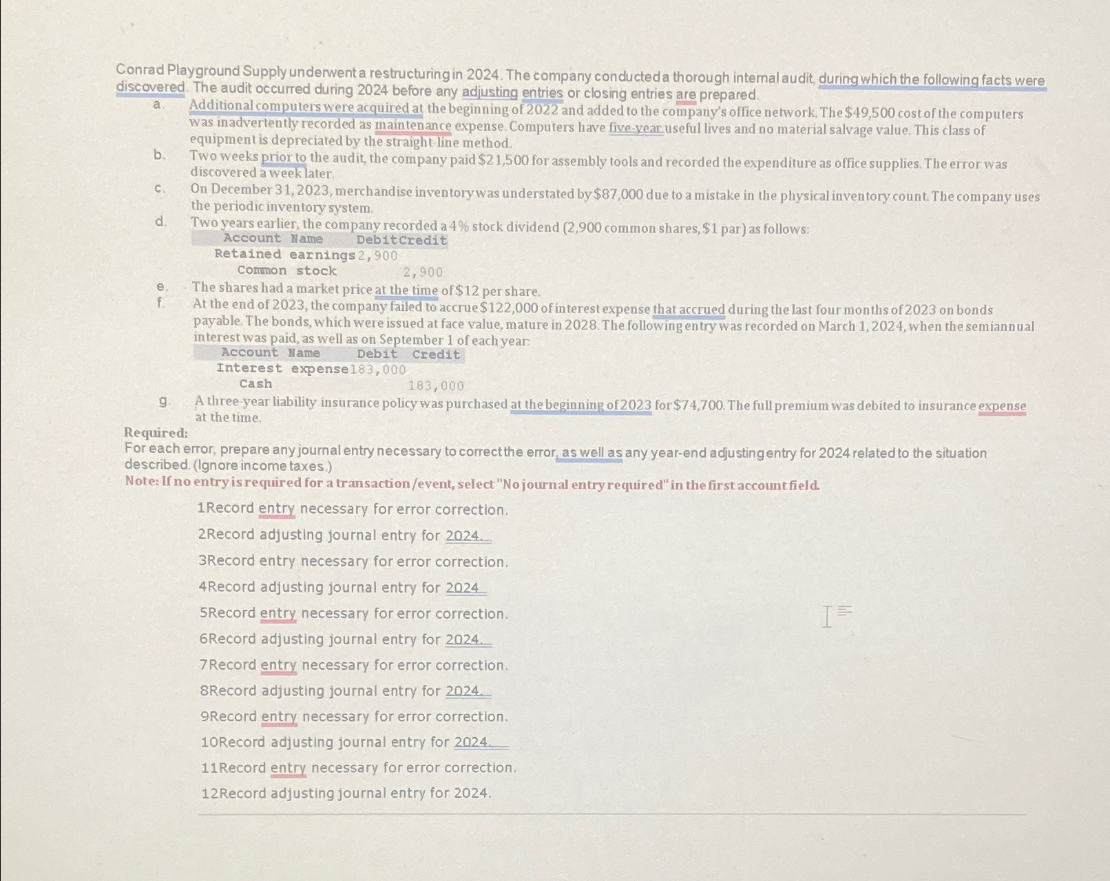 Solved Conrad Playground Supply undenwent a restructuring in | Chegg.com