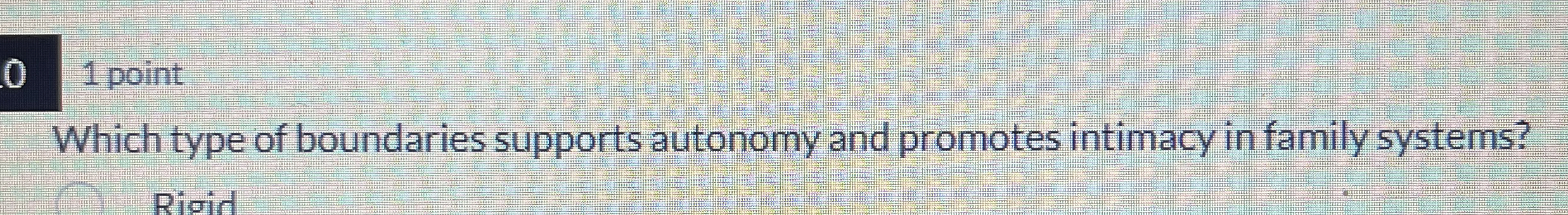 Solved Which type of boundaries supports autonomy and | Chegg.com