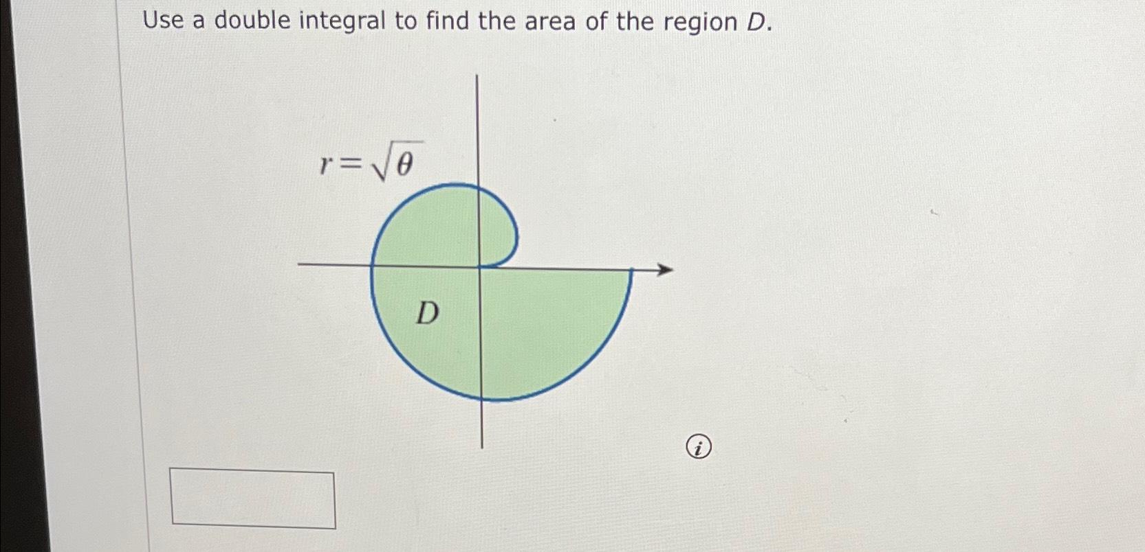Solved Use a double integral to find the area of the region | Chegg.com