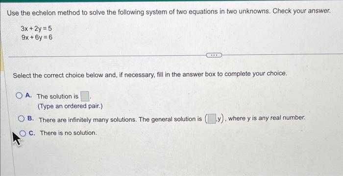 Solved use the echelon method to solve the following systems | Chegg.com