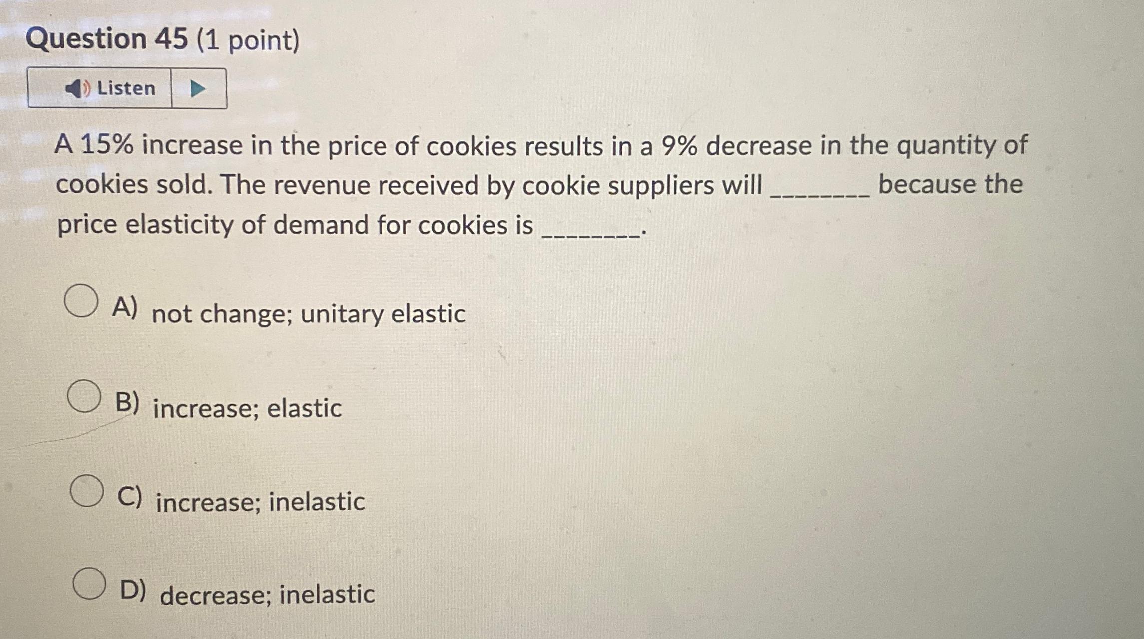 Solved Question 45 (1 ﻿point)ListenA 15% ﻿increase in the | Chegg.com