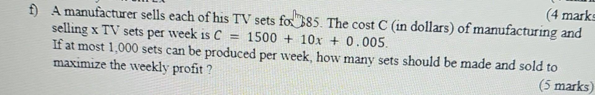 1) A manufacturer sells each of his TV sets fos 585 . | Chegg.com