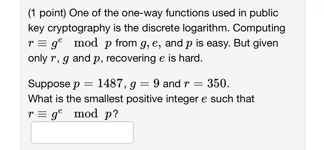 Solved (1 ﻿point) ﻿One of the one-way functions used in | Chegg.com