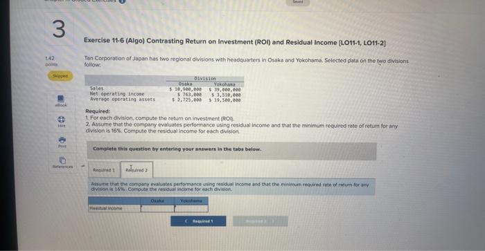 Solved Exercise 11-6 (Algo) Contrasting Return on Investment | Chegg.com