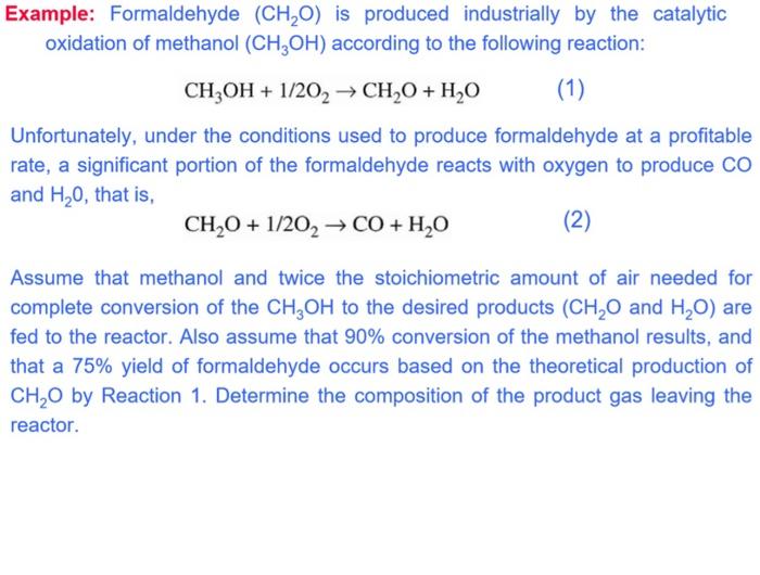 Solved Example: Formaldehyde (CH2O) is produced industrially | Chegg.com