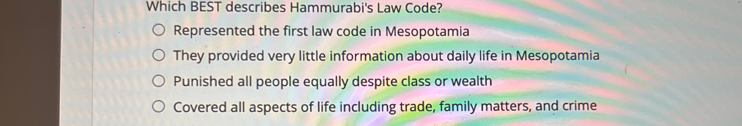 Solved Which BEST describes Hammurabi's Law Code?Represented | Chegg.com