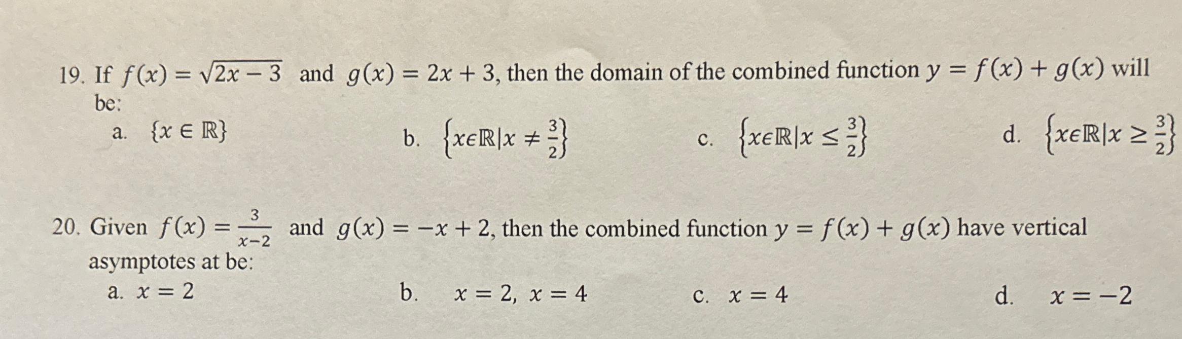 Solved If f(x)=2x-32 ﻿and g(x)=2x+3, ﻿then the domain of the | Chegg.com